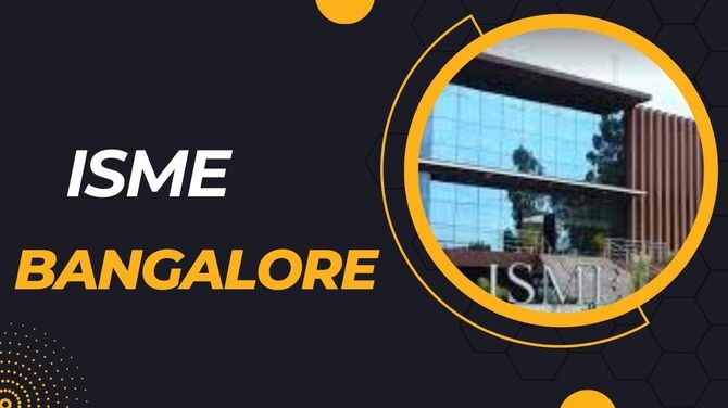 Exploring Excellence: Unveiling the Marvels of ISME Bangalore - wArticles